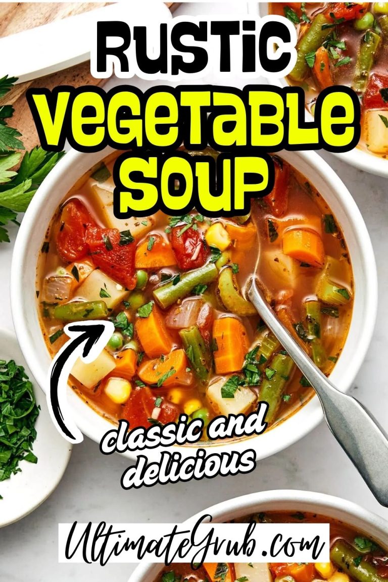 Hearty Vegetable Soup - Ultimate Grub